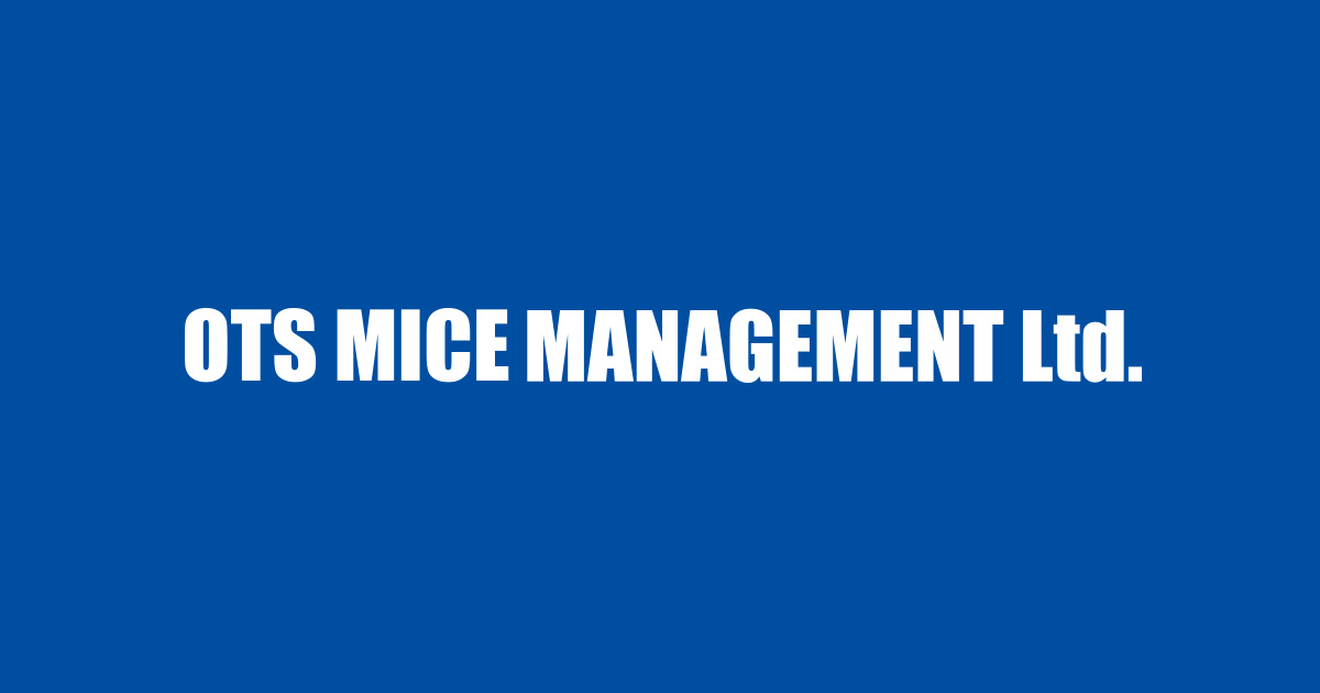 COMPANY 会社概要 | OTS MICE MANAGEMENT 株式会社